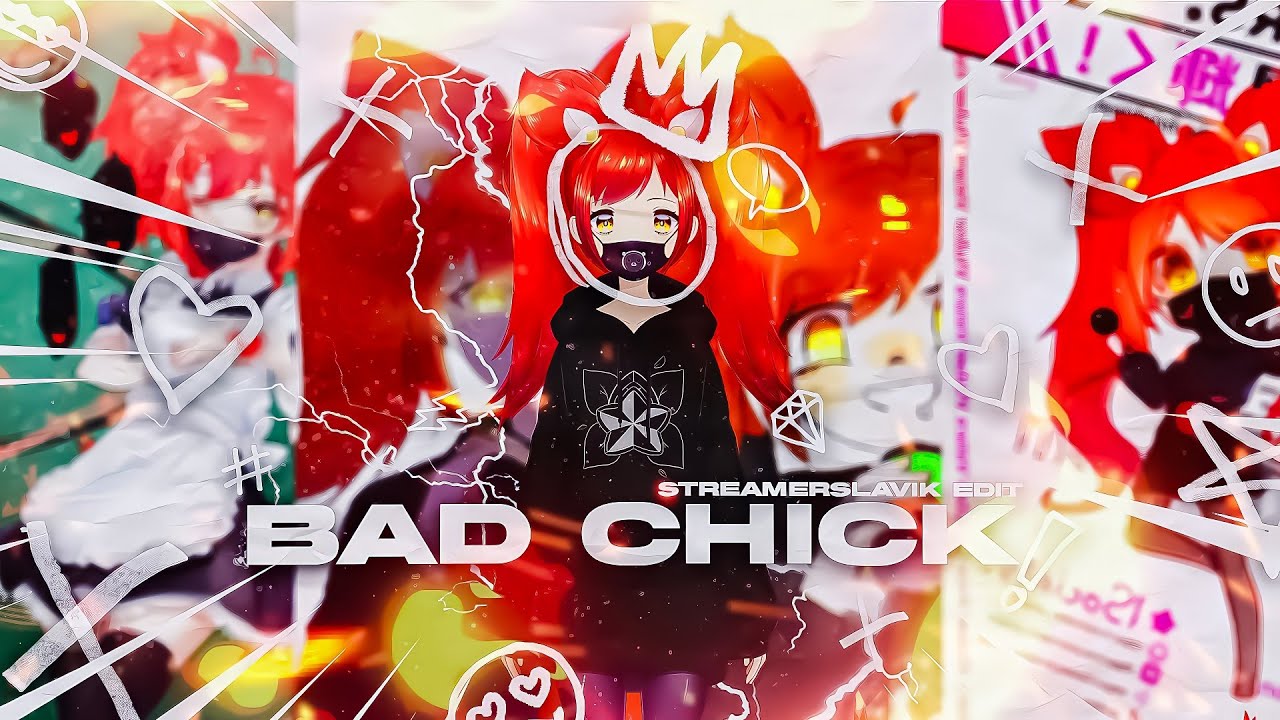BAD CHICK [AMV/EDIT] - YouTube
