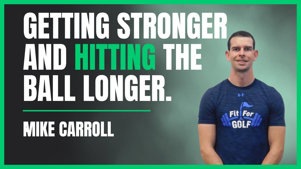 Ep. 091: Mike Carroll – Getting Stronger and Hitting the Ball Longer ...