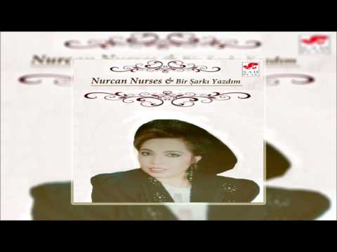 Nurcan Nurses - Son Mektup | Bir Şarkı Yazdım | © Şah Plak
