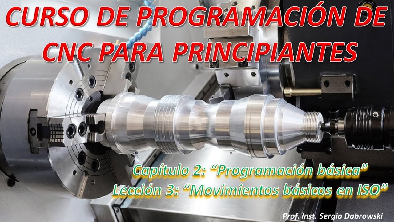 Curso de Programación de CNC para principiantes. Capitulo 2 Lección 3 ...
