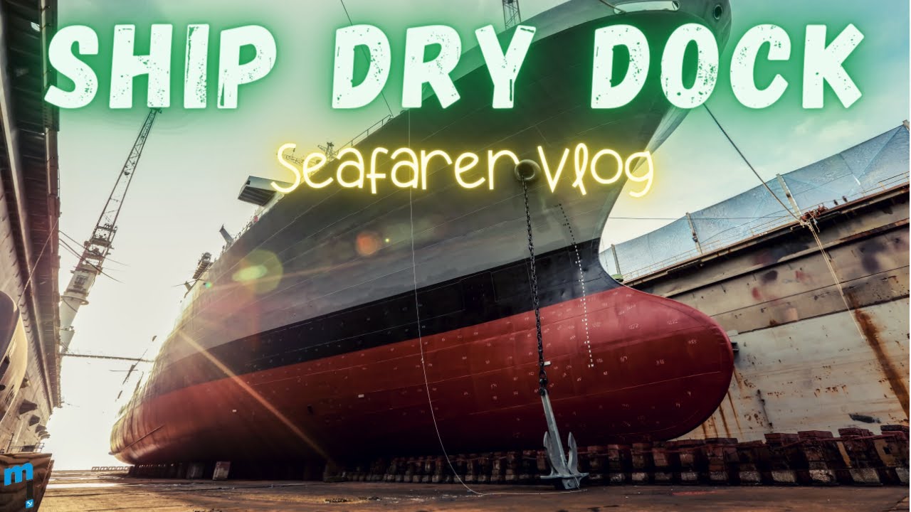 Ship Dry Dock - YouTube