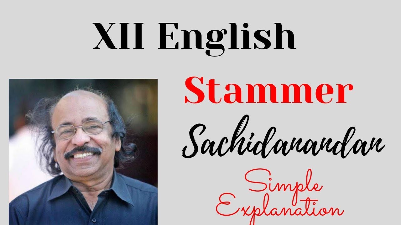 Stammer By Sachidanandan. Plus Two English. - YouTube