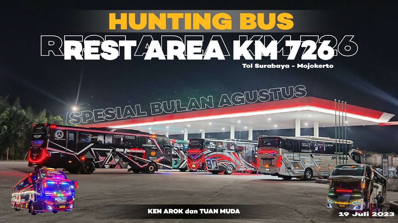 [ADA KEN AROK DAN TUAN MUDA] Hunting Bus Rest Area KM 726 Tol Mojokerto ...