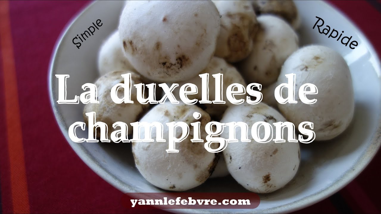 Duxelles de champignons: simple et rapide (ne pas confondre avec ...
