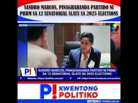 Sandro Marcos, pinaghahanda partido ni PBBM sa 12 senatorial slate sa 2025 elections - YouTube