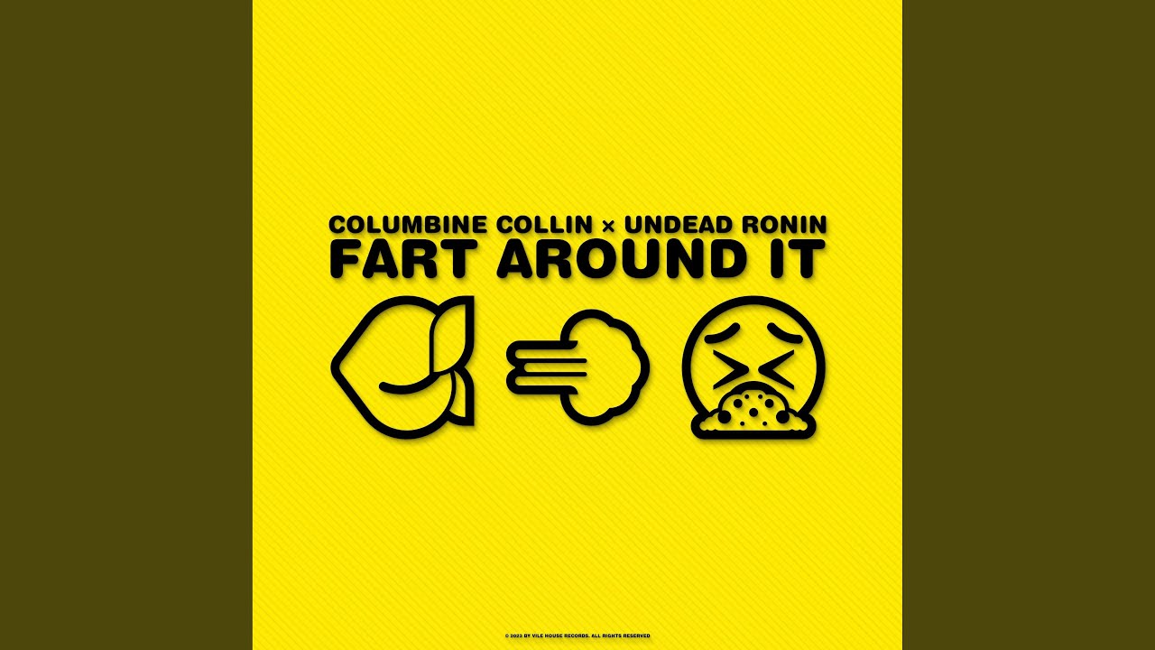 FART AROUND IT - YouTube