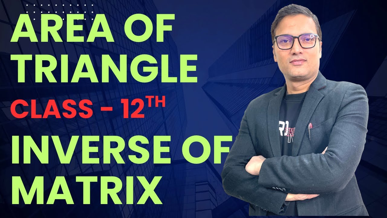 Area of Triangle using Determinants | Inverse of Matrix without ...