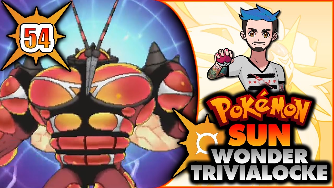 54 | THIS BEAST IS ULTRA-SWOLE | Pokémon Sun Wonder Trivialocke - YouTube