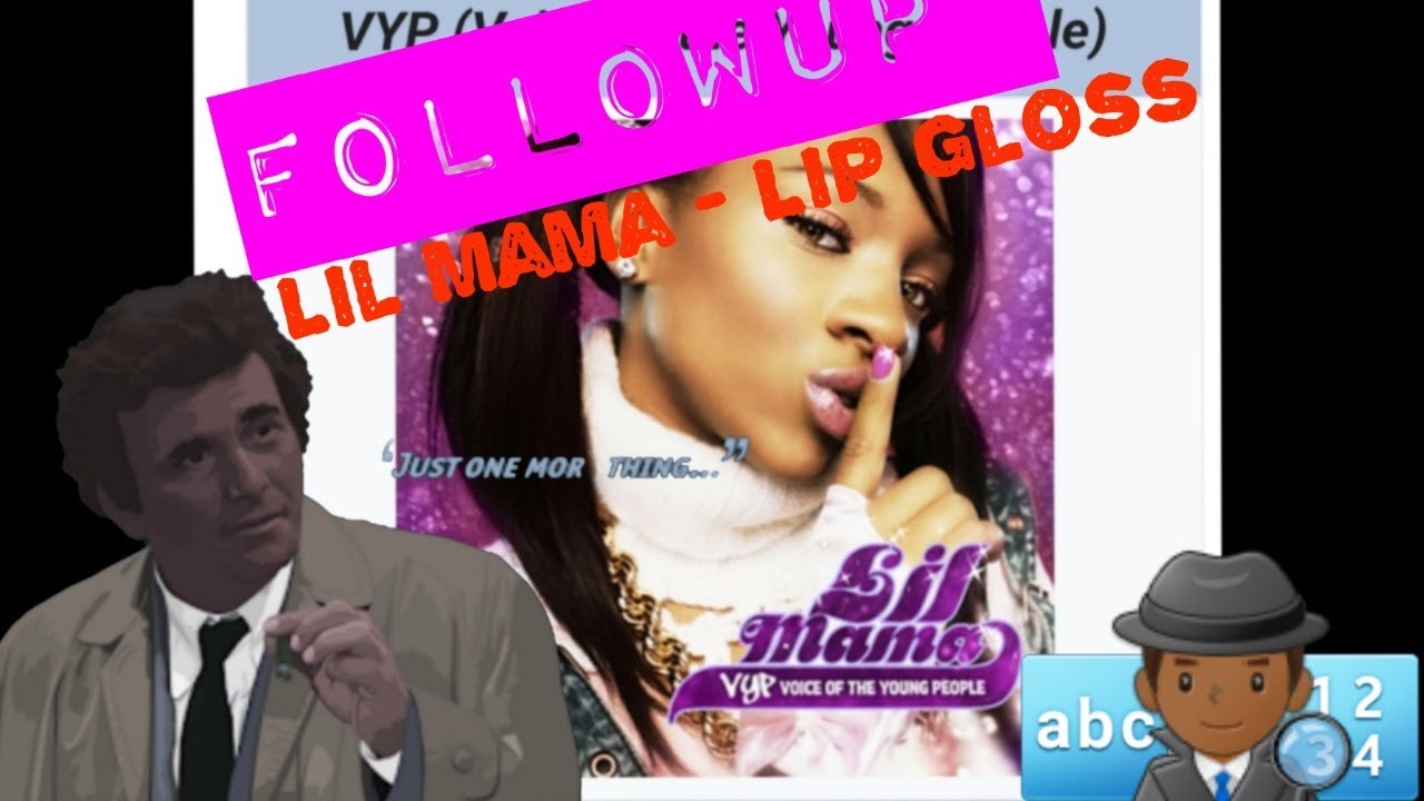 Her Fame & Mums Death "Lil Mama - Lip Gloss" &Same Old Familiar ...