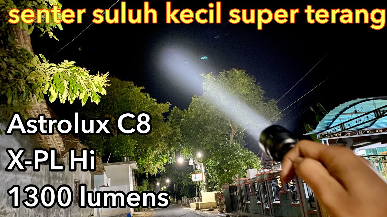 Astrolux C8 LED X-PL Hi senter jarak jauh super terang - YouTube