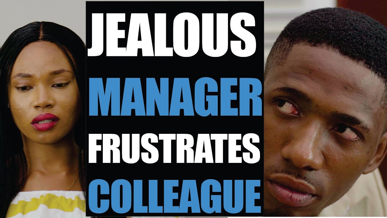 Jealous Manager Frustrates Junior Colleague | Moci Studios ...