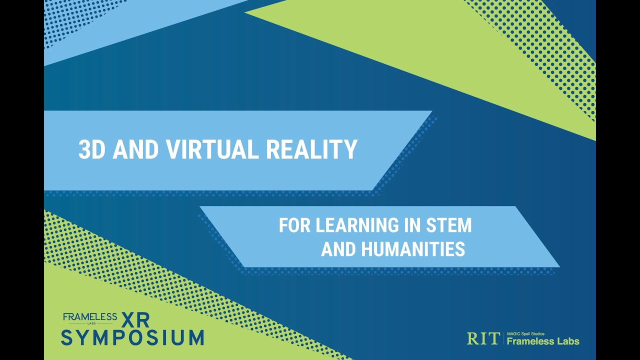 Frameless 2024: 3D and Virtual Reality for Learning in STEM and ...