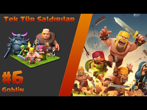 Clash of Clans Türkçe: Tek Tür Saldırılar #6: Goblin