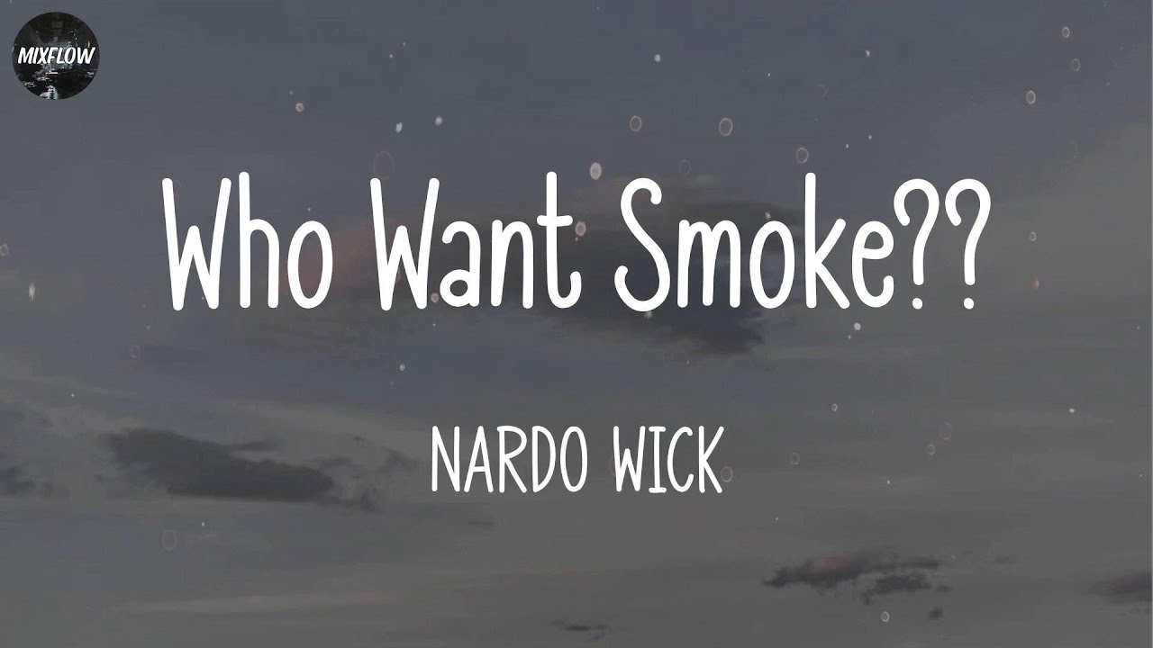 Nardo Wick - Who Want Smoke?? (feat. G Herbo, Lil Durk & 21 Savage ...