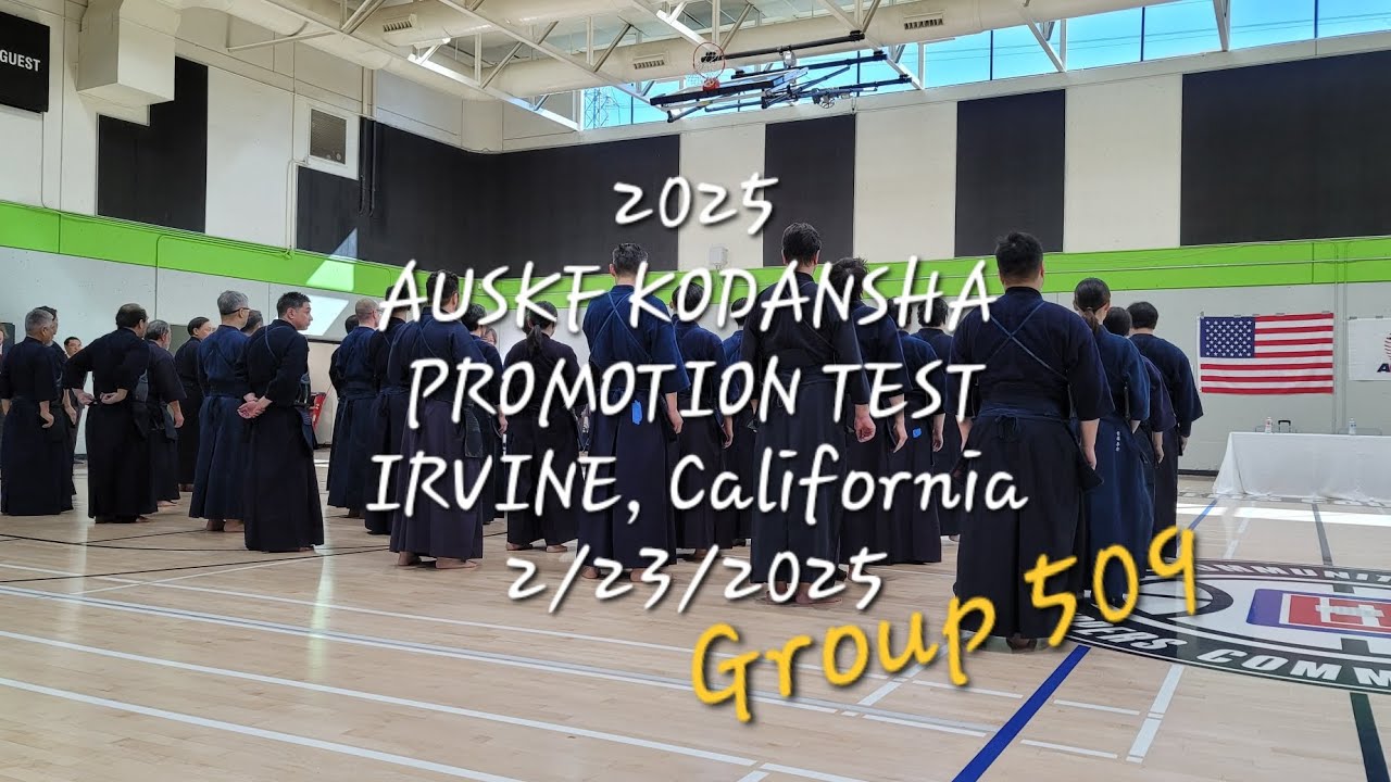 2025 AUSKF KODANSHA PROMOTION TEST. IRVINE CA. 2/23/2025 - GROUP 509 ...