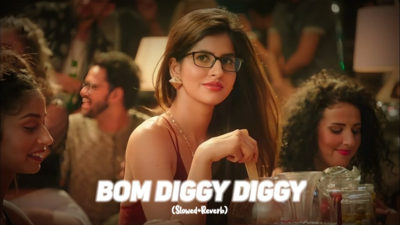 Bom Diggy Diggy | Zack Knight Jasmin Walia | (Slowed+Reverb) | Lofi ...