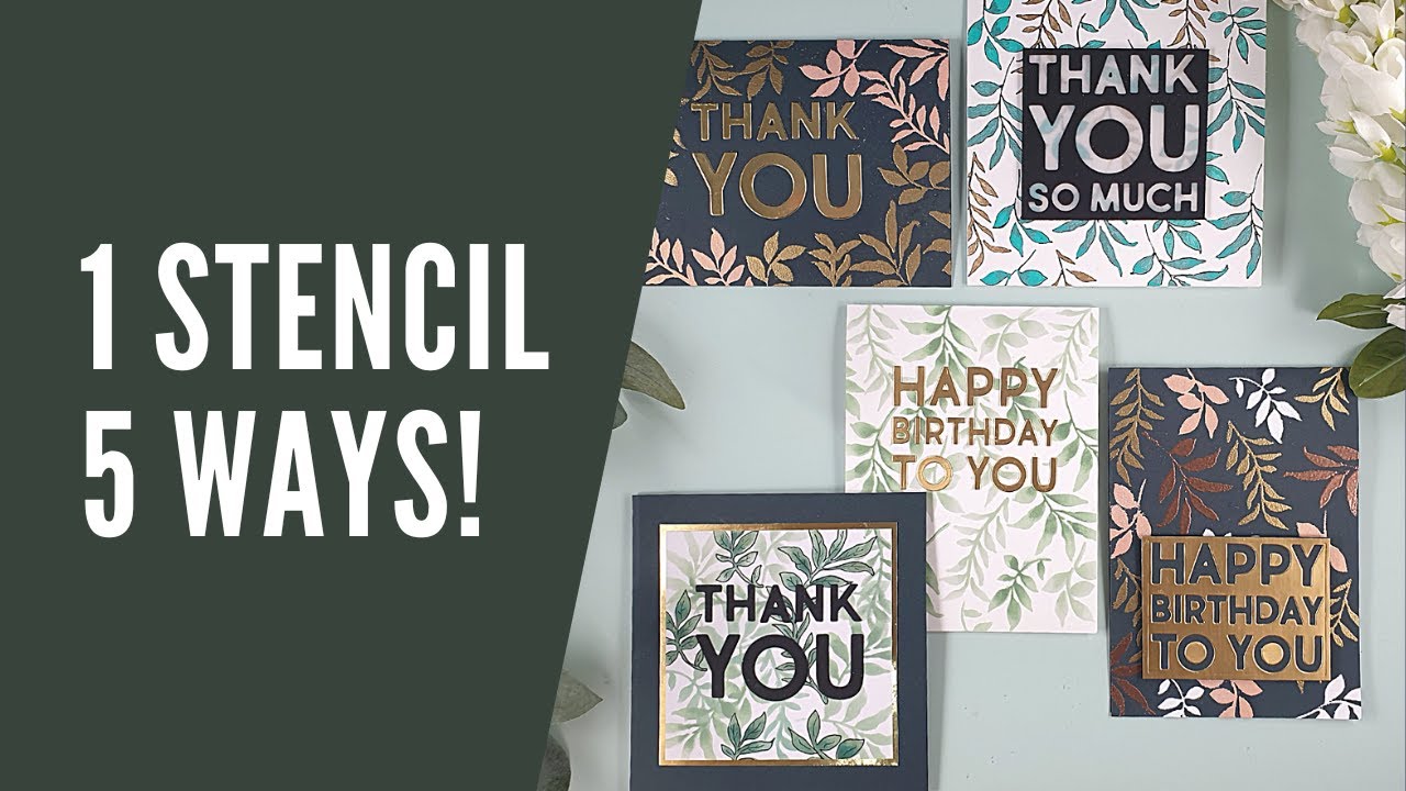 5 Cards 1 Stencil - Card Making Techniques to Stretch Your Craft Stash ...