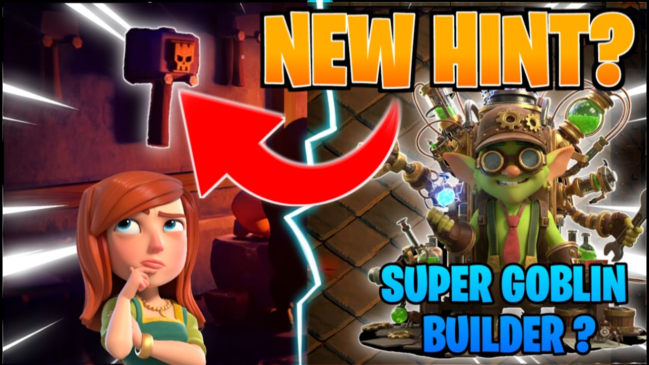 TOWN HALL 18 - NEW TEASER Secret Explained – Is Super Goblin Builder ...