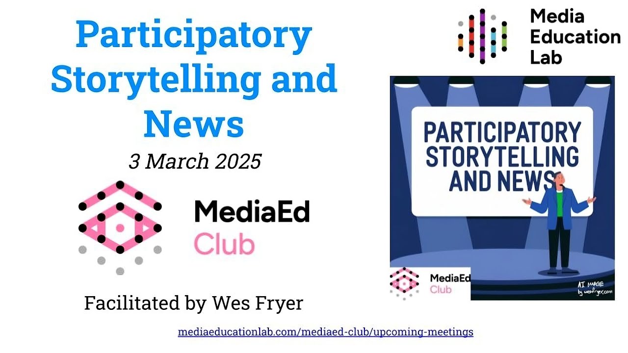 Participatory Storytelling and News #MediaEdLab - YouTube
