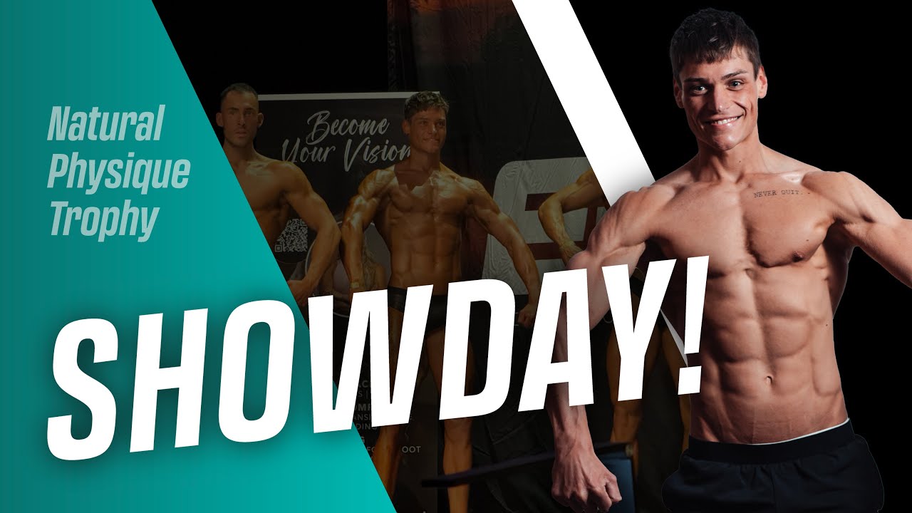 SHOWDAY [FINAL] | Road to Stage | Natural Physique Trophy | Prep Serie ...