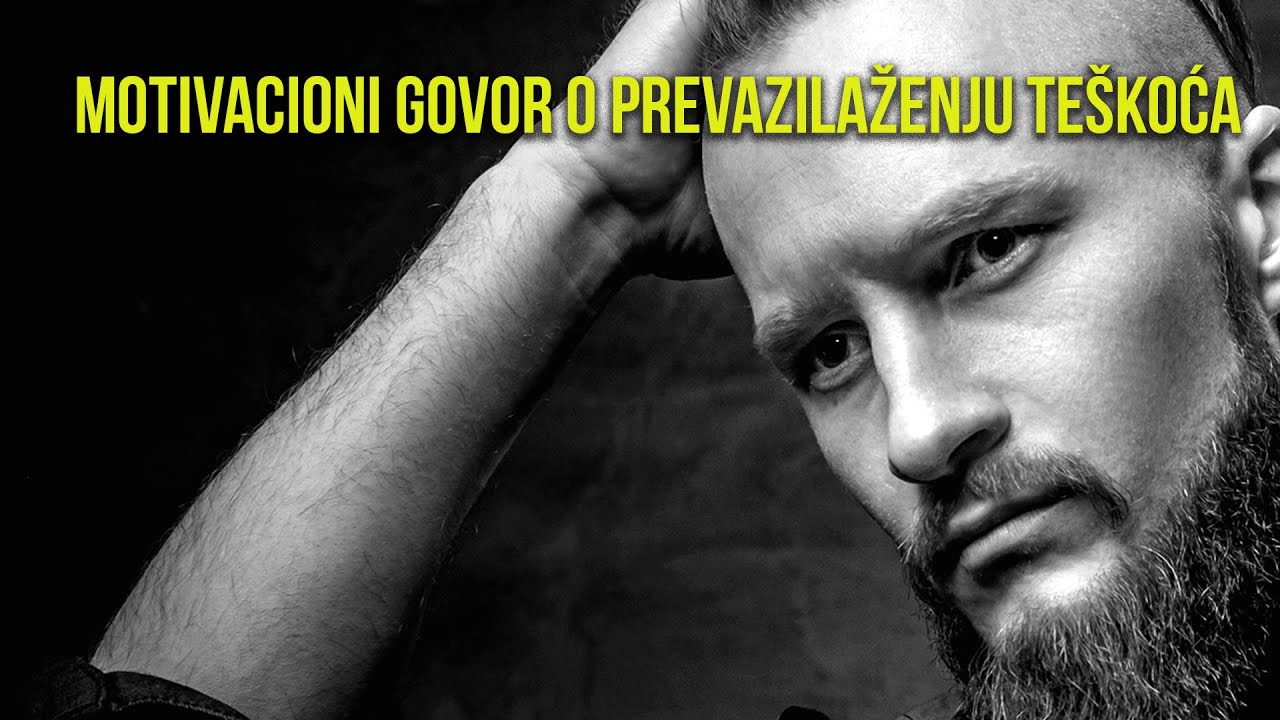 Prevaziđi sve: Motivacioni govor o prevazilaženju teškoća - YouTube