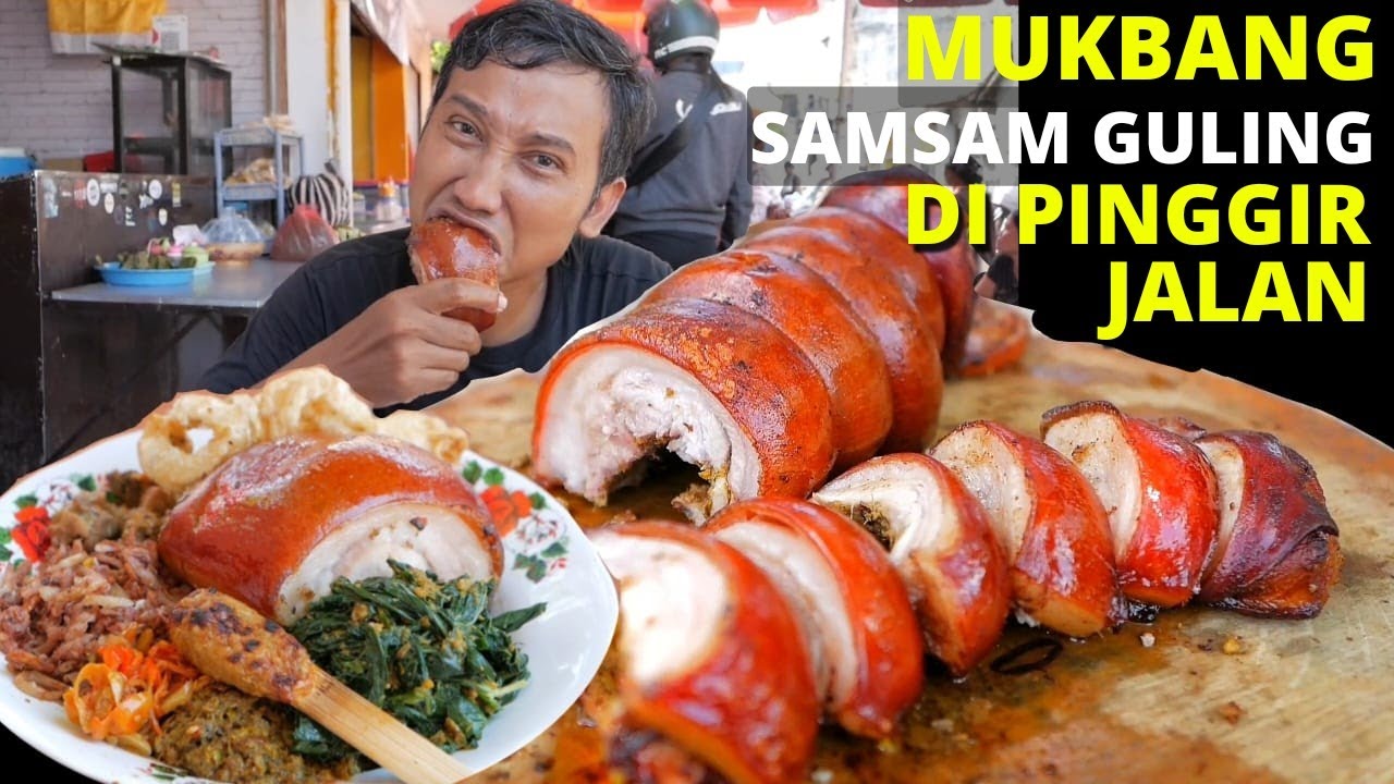 MUKBANG SAMSAM GULING DI PINGGIR JALAN - TERBAIK & MANTAP - YouTube