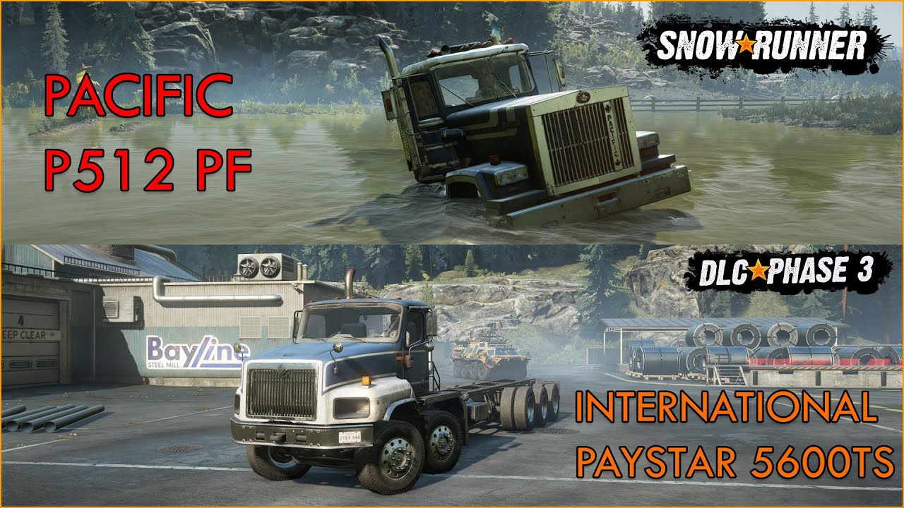 SnowRunner : Pacific P512 & International Paystar 5600 TS - YouTube