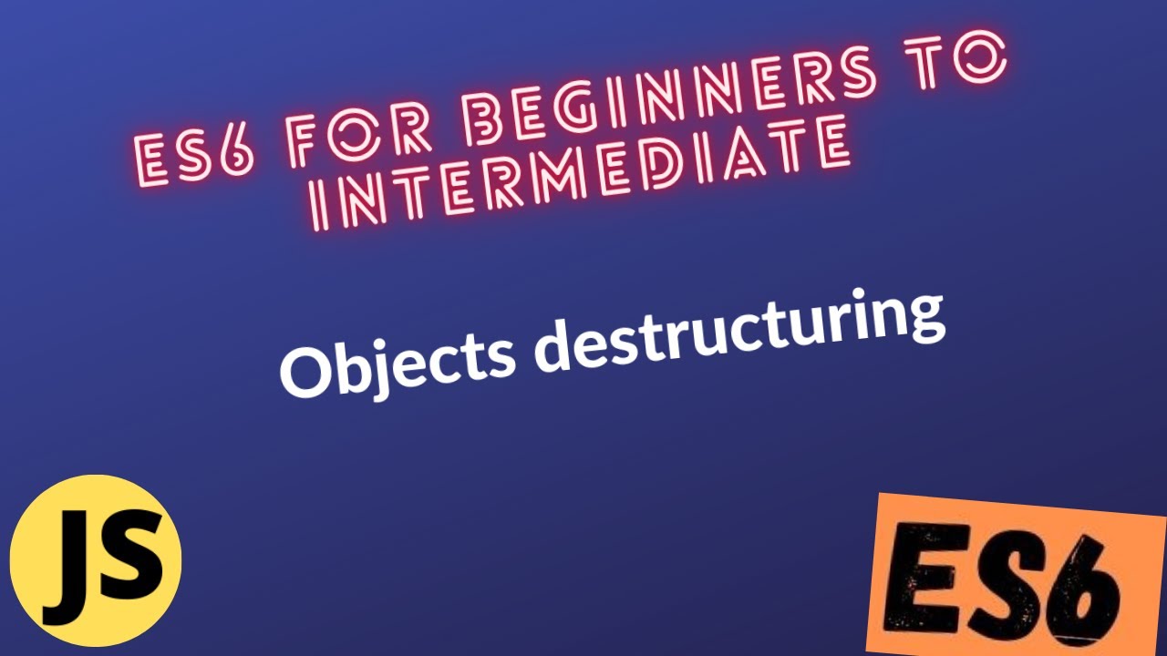49-Object Destructuring - YouTube