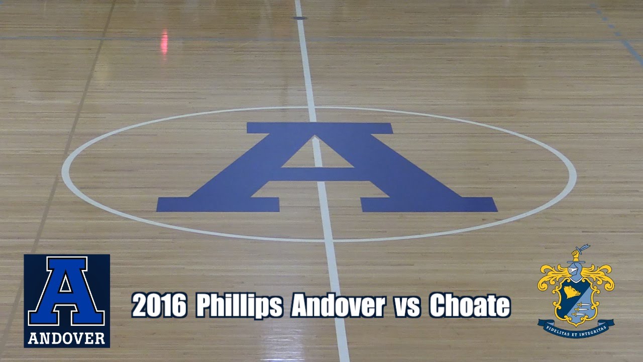 2016 Phillips Andover Basketball vs Choate - YouTube