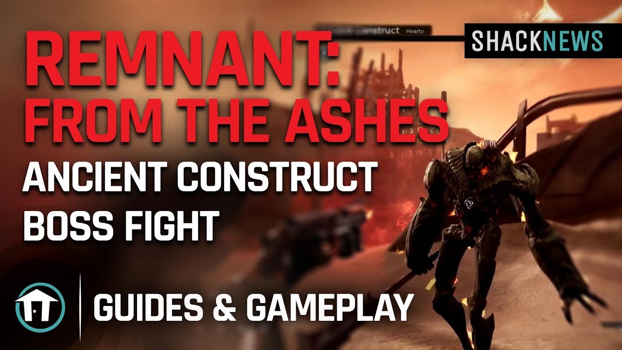 Remnant: From the Ashes - Ancient Construct Boss Fight - YouTube