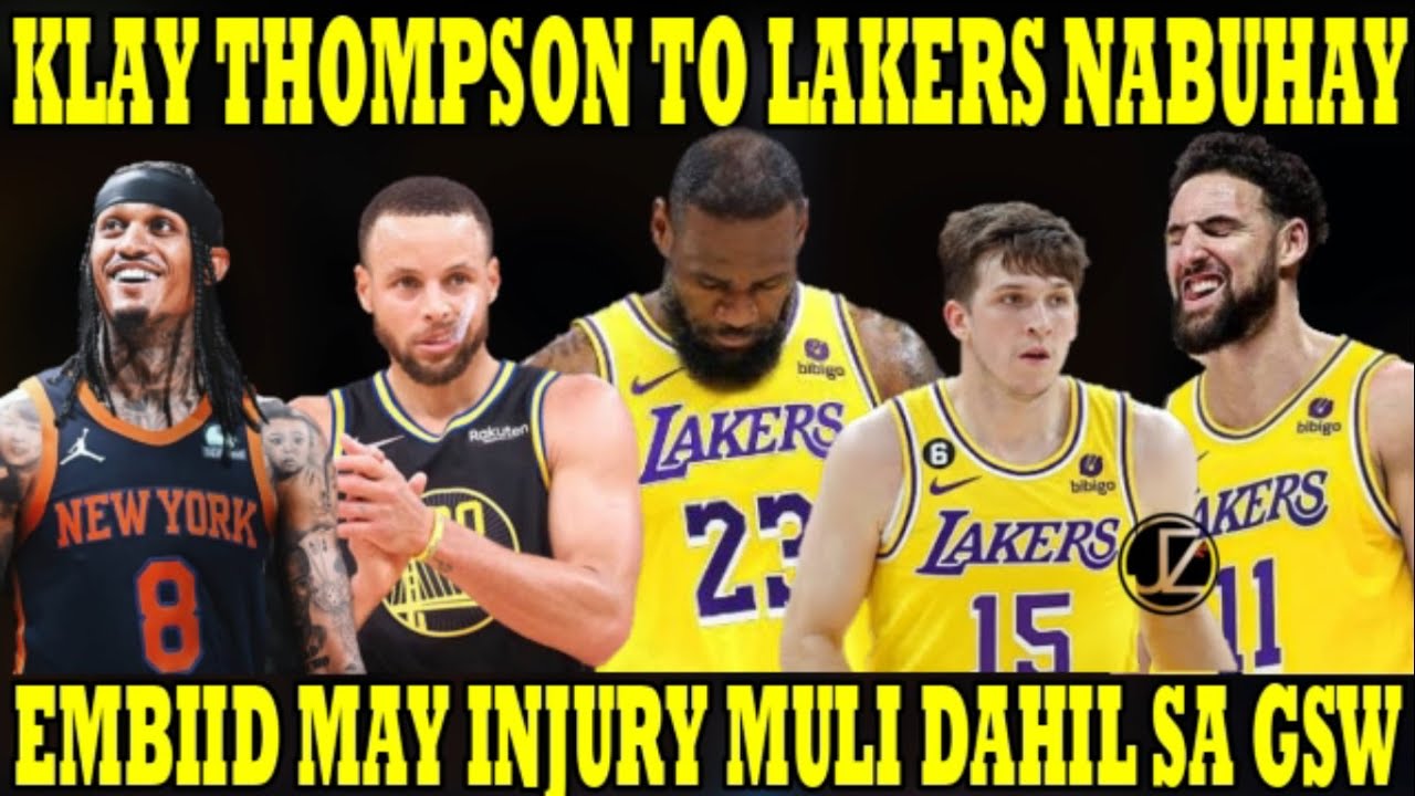 Breaking: KLAY Thompson to LAKERS Austin Reaves NABUHAY | KNICKS ...