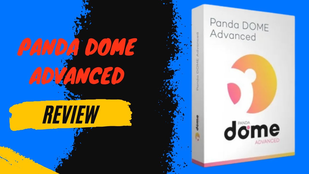 Panda Dome Advanced Review: The Ultimate Antivirus Solution - YouTube