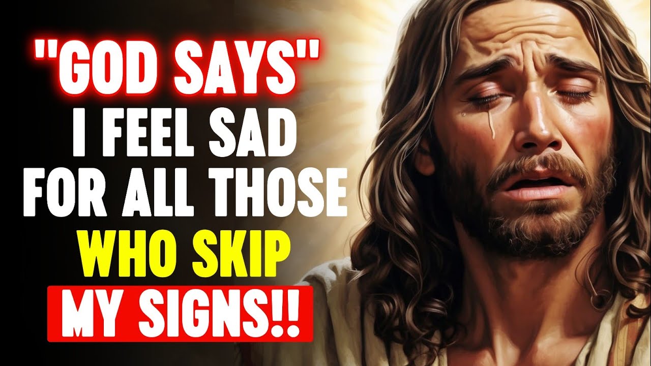 🛑 Lord Says; I FEEL SAD FOR ALL THOSE WHO SKIP URGENT MESSAGE FROM GOD ...