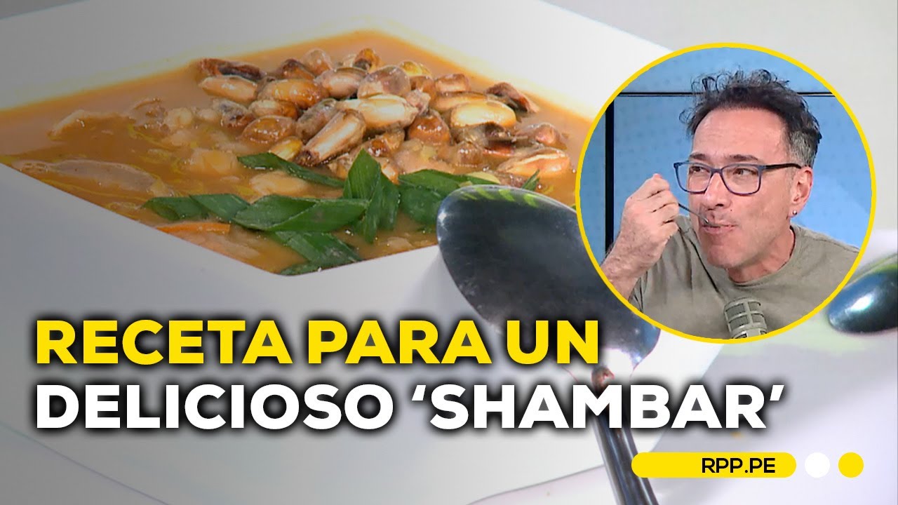 Hoy preparamos un rico 'Shambar': ¿Qué ingredientes se utilizan? - YouTube