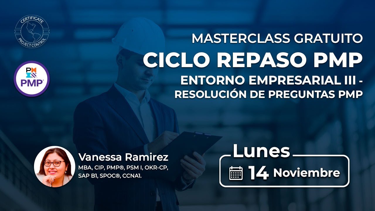 Master Class: Ciclo de Repaso PMP Entorno Empresarial III - Resolución ...