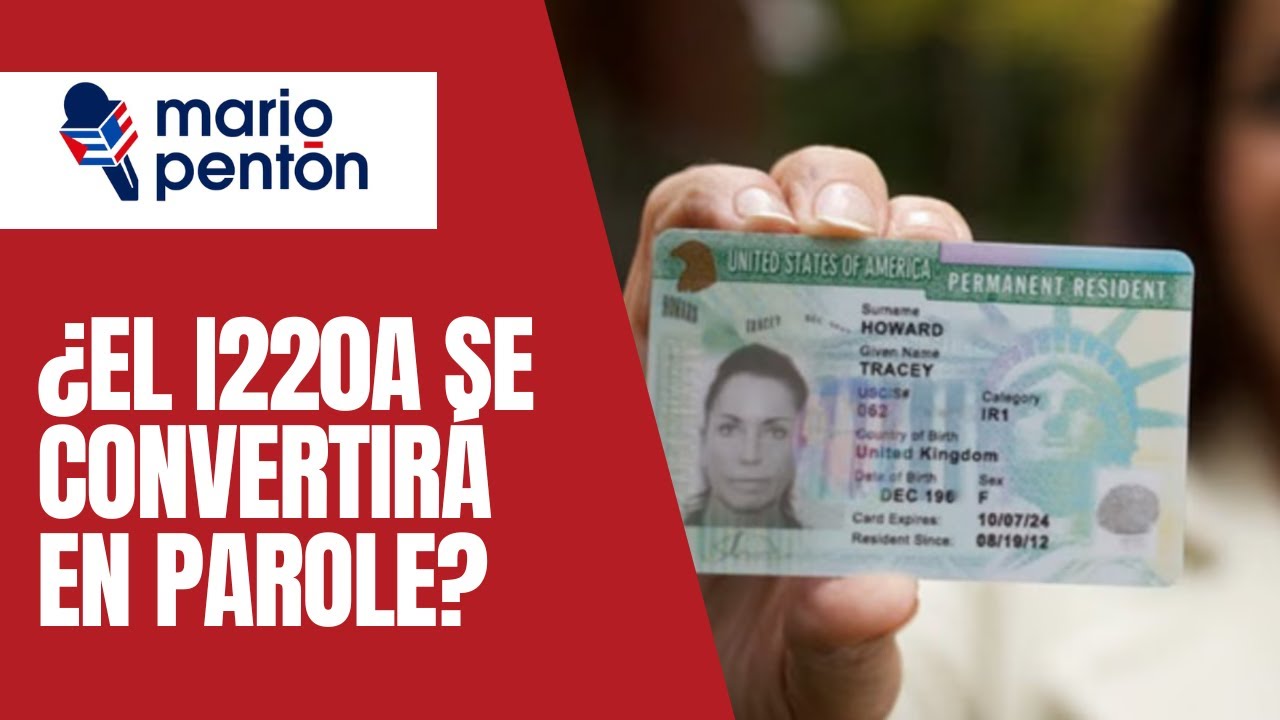 ¿El i220a se convertirá en parole? ¿Qué hacer en lo que esto sucede ...