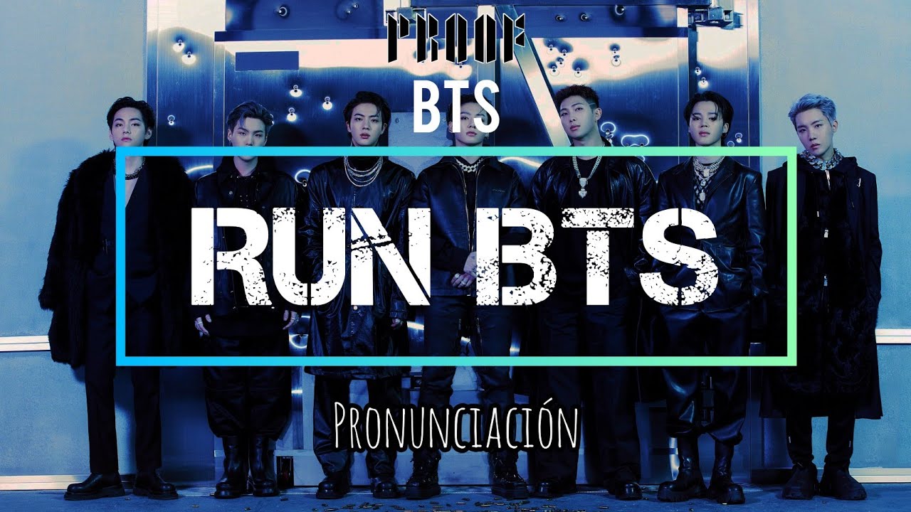 RUN BTS (달려라 방탄) PRONUNCIACIÓN (Easy lyrics) #proof #BTS - YouTube