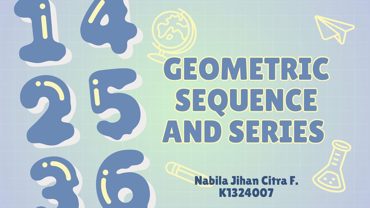 GEOMETRIC SEQUENCE AND SERIES - YouTube