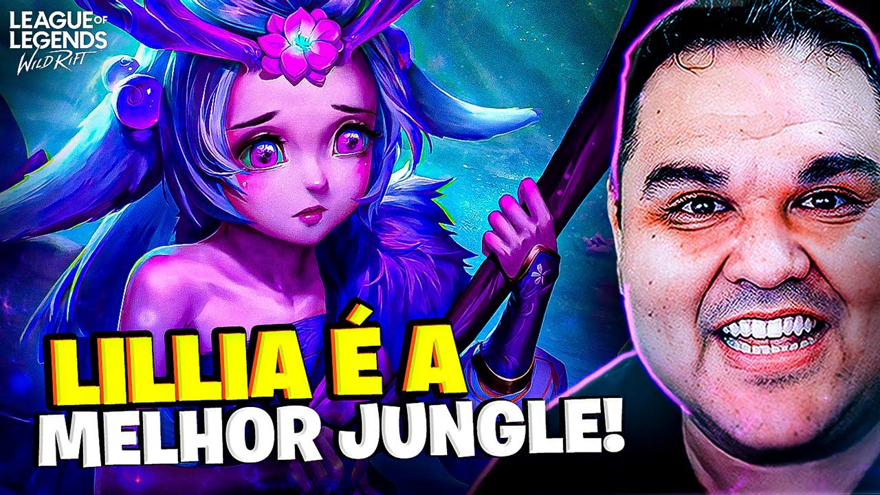 LILLIA É A MELHOR JUNGLE DO WILD RIFT - YouTube
