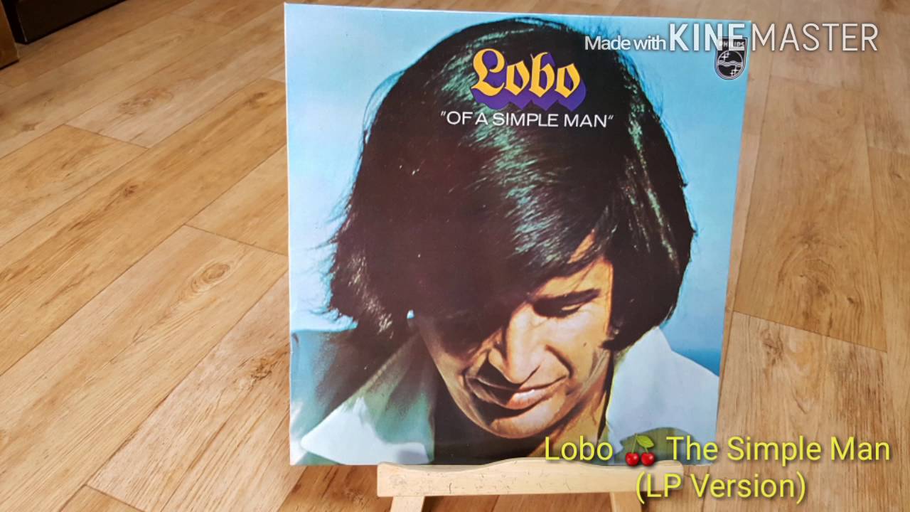 Lobo 🍒 The Simple Man(LP Version) - YouTube
