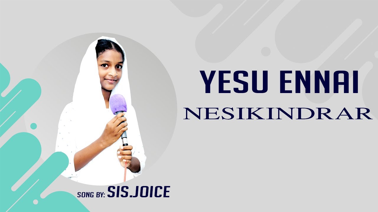Yesu_Ennai_Nesikindrar | Song_By - Joice | Tamil Christian Song # ...