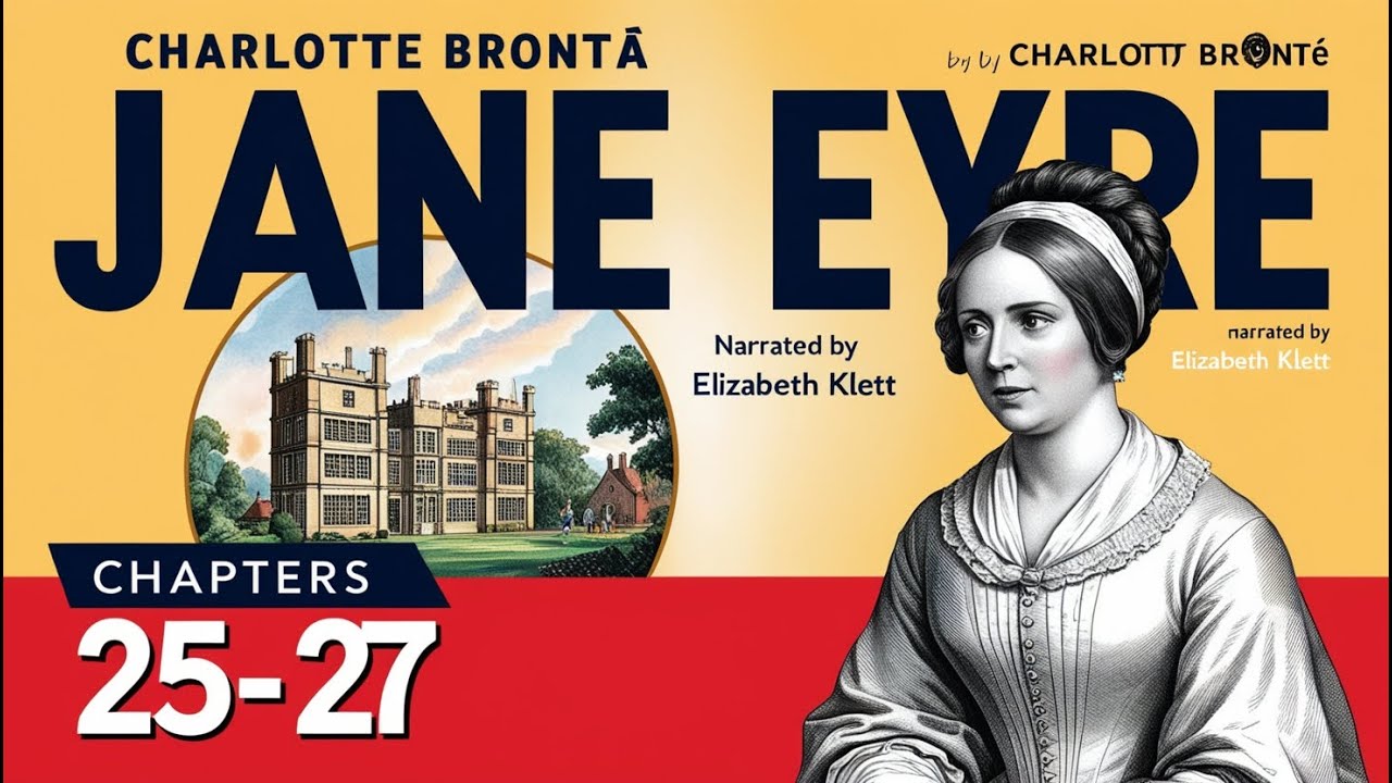 Jane Eyre by Charlotte Brontë | Trials and Triumphs in Chapters 25-27 ...