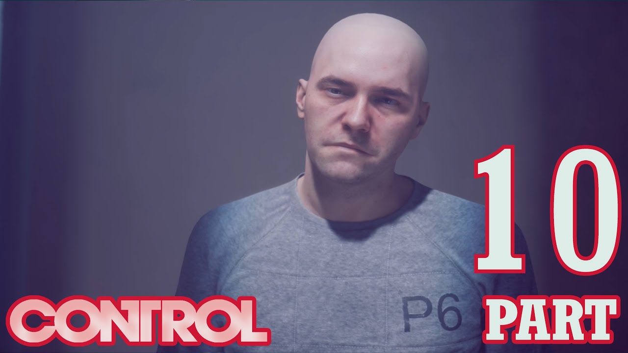 Control Gameplay Walkthrough part 10 - YouTube