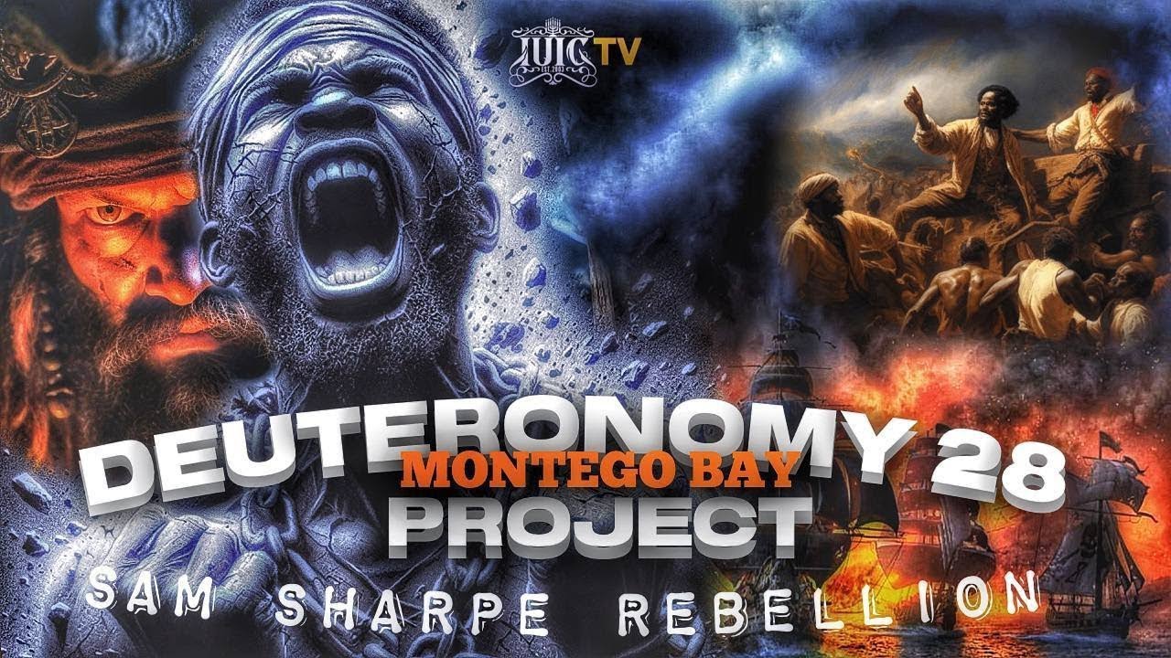 Deuteronomy 28 Project: History Of Sam Sharpe and Aftermath of the ...