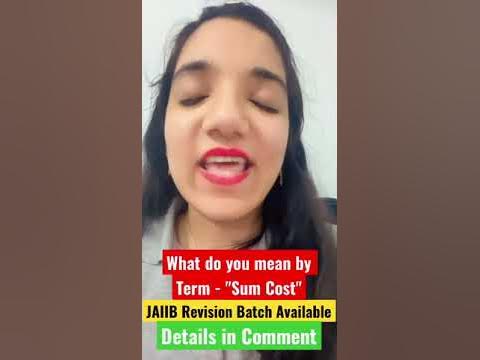 What do you mean by Term - "Sum Cost" | JAIIB REVISION BATCH AVAILABLE | Details in Comment # ...