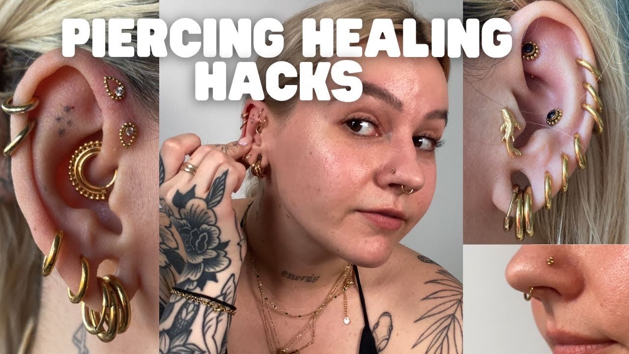 PIERCING HEALING HACKS (23 piercings healed) - YouTube
