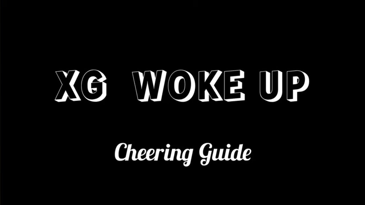 XG WOKE UP 掛け声 Cheering Guide - YouTube