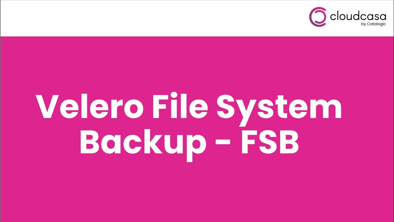 Velero File System Backup - FSB - YouTube