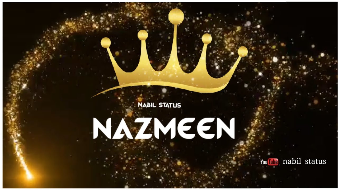 Nazmeen name status video,,,,, - YouTube