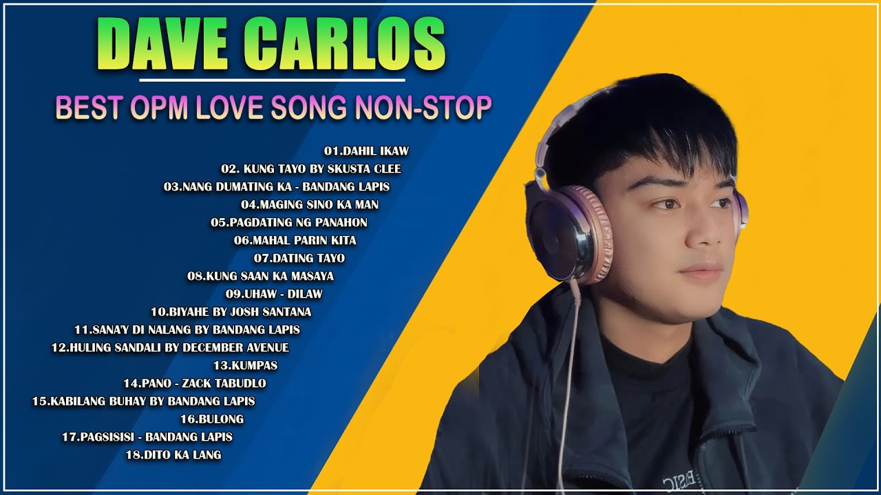 Dave Carlos Nonstop Song Covers - Best Cover OPM Love Songs 2024 ...